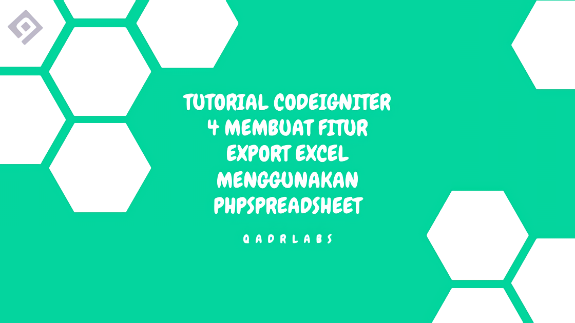 Tutorial Codeigniter 4 Membuat Fitur Export Excel Menggunakan