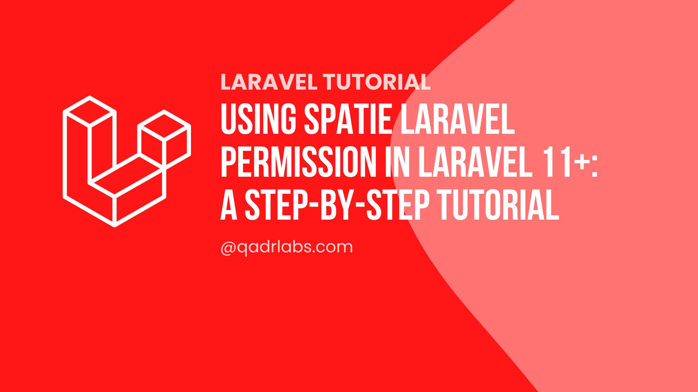 Using Spatie Laravel Permission In Laravel 11 A Step By Step Tutorial