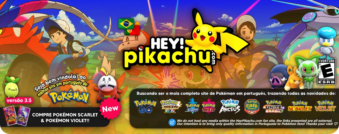 HEY!PIKACHU | Sua melhor fonte de Pokémon do Brasil e Portugal!